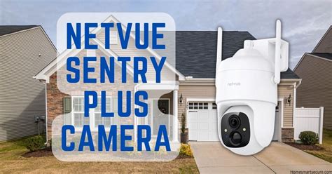 Netvue Sentry Plus Camera Home Smart Secure
