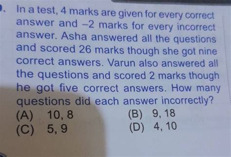 In A Test 4 Marks Are Given For Every Correct Answer And 2 Marks For Ev