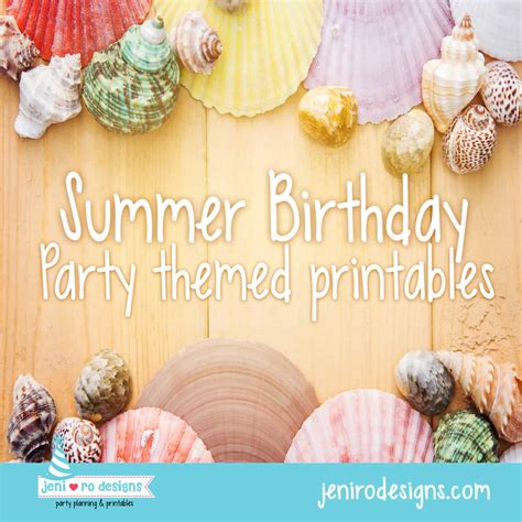 Summer Birthday Printable Sets Perfect For Your Summer Party