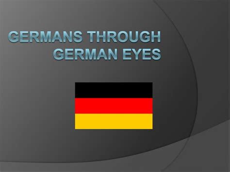 Germans Through German Eyes Pptx