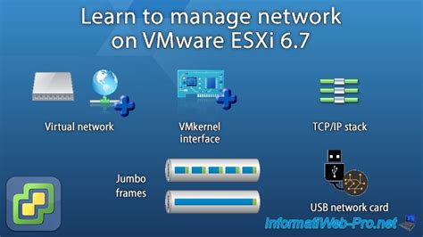 Learn To Manage Network On Vmware Esxi 67 Courses Informatiweb Pro