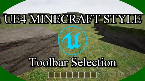 Dptv Ue4 Minecraft Style Tutorial 8 Toolbar Selection Youtube