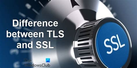 difference between tls and ssl encryption methods