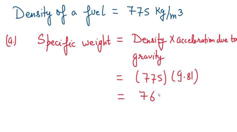 Solved The Density Of A Certain Type Of Jet Fuel Is 775 Kg M3