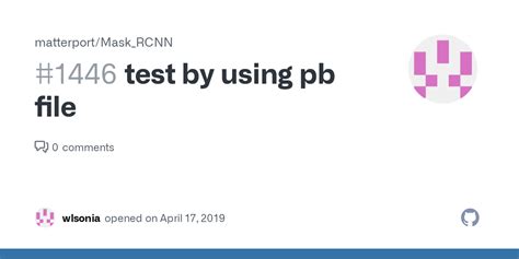 Test By Using Pb File · Issue 1446 · Matterportmaskrcnn · Github