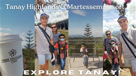 Tanay Highlands And Martessem Resortenjoy The Best View Of Tanay In