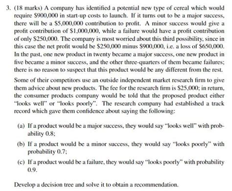 Solved 3 18 Marks A Company Has Identified A Potential
