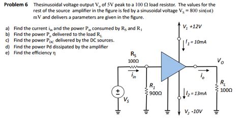 Solved Problem 6 The Sinusoidal Voltage Output Vo Of 5v Peak