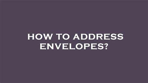 How To Address Envelopes YouTube