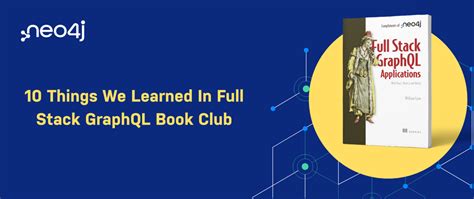 10 things we learned in full stack graphql book club dev community