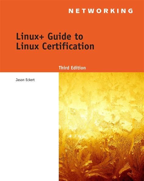 Linux Guide To Linux Certification Test Preparation Eckert Jason 9781418837211