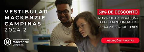 Inscreva Se Para O Vestibular Mackenzie Campinas 2024 2 Processo