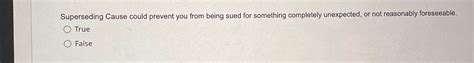 Solved Superseding Cause Could Prevent You From Being Sued