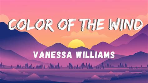 Color Of The Wind Lyrics Ii Vanessa Williams Youtube