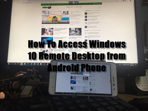 How To Access Windows Remote Desktop From Android Phone