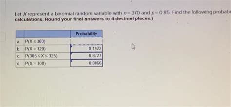 solved let x represent a binomial random variable with n 370