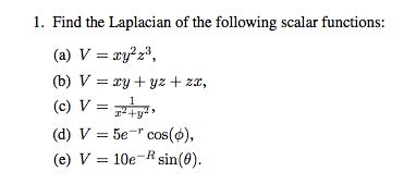 Solved Find The Laplacian Of The Following Scalar Functions Chegg