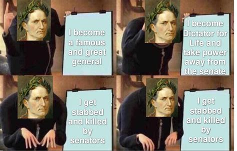 Low Quality Julius Caesar Meme I Made R Historymemes
