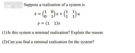 Solved Suppose A Realization Of A System Is 6 9x Gu Y