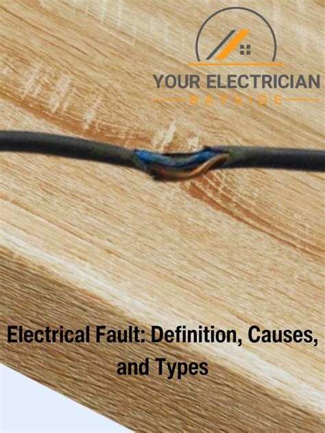 Electrical Fault Definition Causes And Types