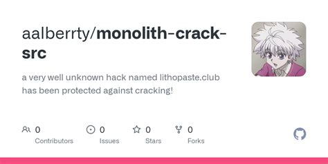GitHub Aalberrty Monolith Crack Src A Very Well Unknown Hack Named Lithopaste Club Has Been