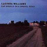 Lucinda Williams Car Wheels On A Gravel Road Album Review Auf Cmn