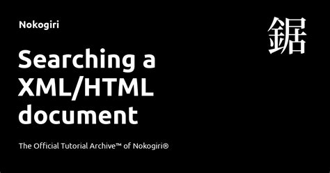 Searching A Xmlhtml Document Nokogiri