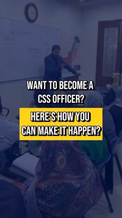 Want To Become A Css Officer Css Education Cssprepration Csspms