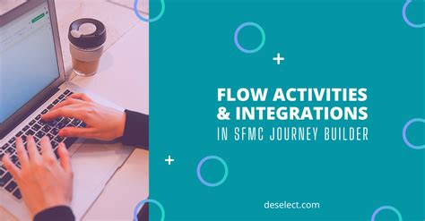 Flow Activities In Sfmc Journey Builder Deselect