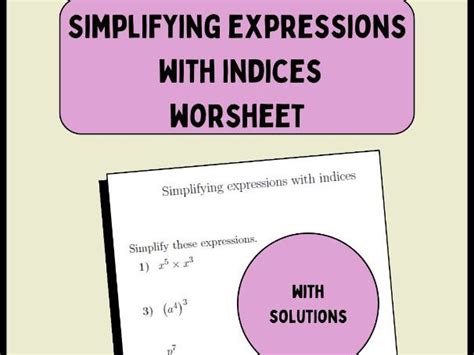 Simplifying Expressions With Indices Worksheet With Solutions Teaching Resources