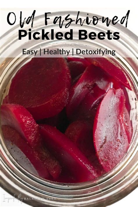 Old Fashioned Pickled Beets Imperfectly Balanced Sara Recipe Pickled Beets Recipe Beets