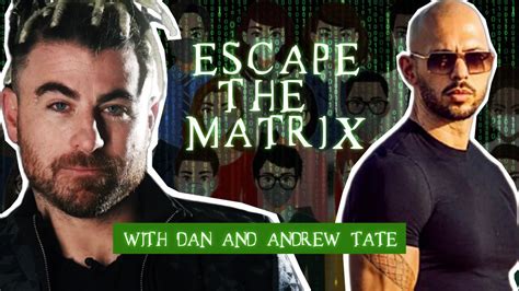 Andrew Tate & Dan Klein on Escaping the Matrix that Enslave Humanity - YouTube