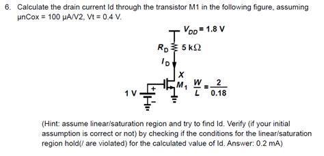Solved 6 Calculate The Drain Current Id Through The