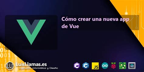 Cómo Crear Una Nueva App De Vue