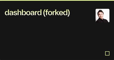 Dashboard Forked Codesandbox