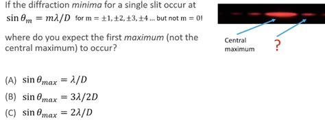 If The Diffraction Minima For A Single Slit Occur At