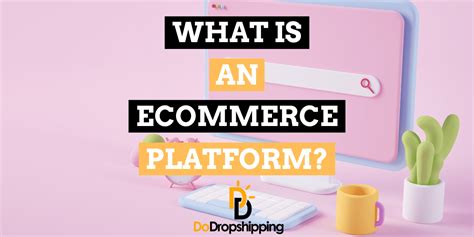 What Is An Ecommerce Platform Know This Before Signing Up