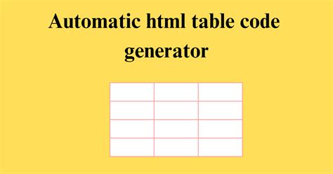 Automatic Html Table Code Generator অটোম্যাটিক টেবিল এইচটিএমএল কোড জেনারেটর