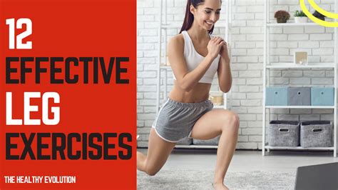 Leg Exercise 12 Effective Exercise To Grow Your Legs The Healthy