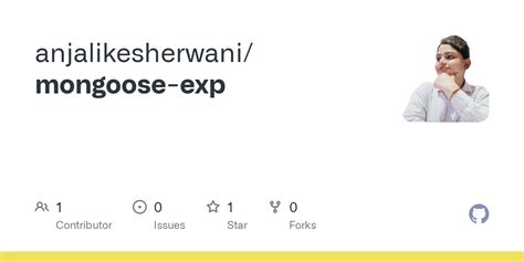 Github Anjalikesherwanimongoose Exp