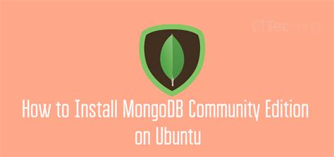 How To Install MongoDB Community Edition On Ubuntu