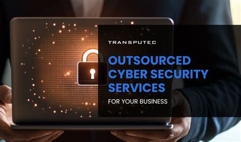 Boost Security With Outsourced Cyber Security Services Transputec