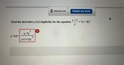 Solved Find The Derivative Y′ X Implicitly For The Equation