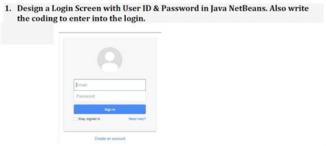 solved design a login screen with user id and password in java