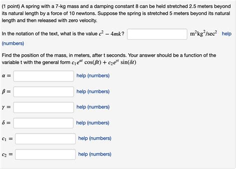 Solved 1 Point Suppose A Spring With Spring Constant 3 N M