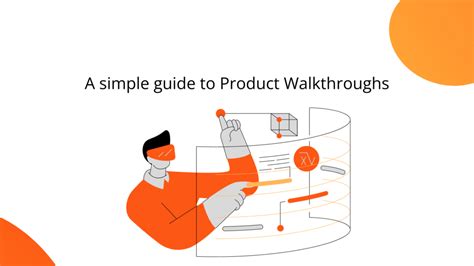A Simple Guide To Product Walkthroughs Product Fruits Blog