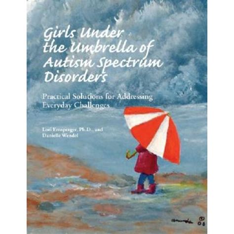 Girls Under The Umbrella Of Autism Spectrum Disorders Practical