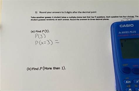Solved Round Your Answers To Digits After The Decimal Chegg