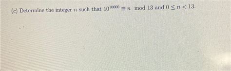 Solved C ﻿determine The Integer N ﻿such That