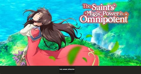 The Saints Magic Power Is Omnipotent Season 2 Sei Is Back R Arcaneofanime